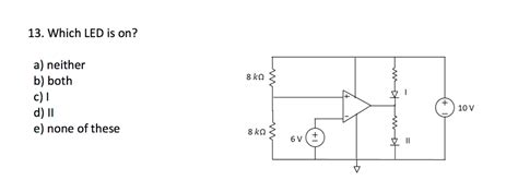 Solved Which LED Is On A Neither B Both C I D II Chegg