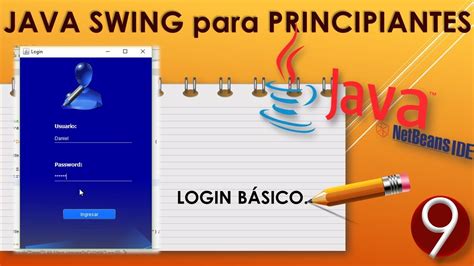 09 Java Swing Login Basico Con Netbeans Youtube