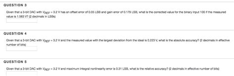 Solved QUESTION Given That A Bit DAC With VREF V Has Chegg