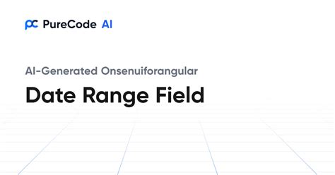 Build Great Onsenuiforangular Date Range Field Components Faster Using Ai Tools