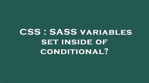 Css Sass Variables Set Inside Of Conditional Youtube