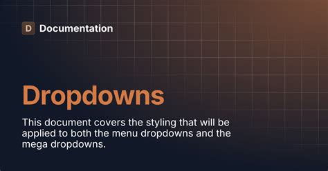 Dropdowns Documentation