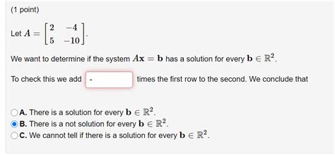 Solved 1 Point 2 Let A 10 5 10 We Want To Determine If Chegg Com