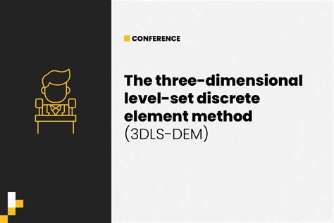 conference the three dimensional level set discrete element method