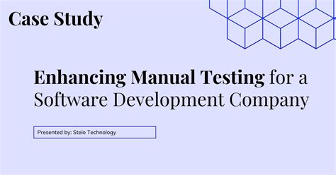 Enhancing Manual Testing For Best Software Company