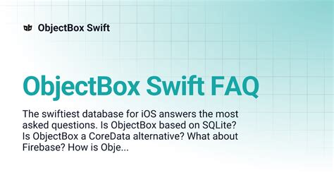 Objectbox Swift Faq Objectbox Swift
