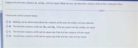 solved suppose the first two columns b1 ﻿and b2 ﻿of b ﻿are