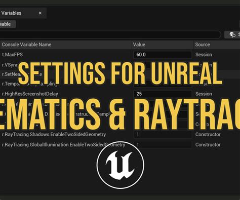 artstation ue5 console settings for cinematics and raytracing resources