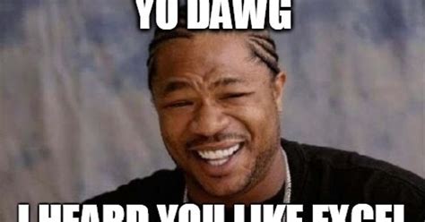 Excel Spreadsheets Help Best Excel Spreadsheet Memes Prepare To Laugh