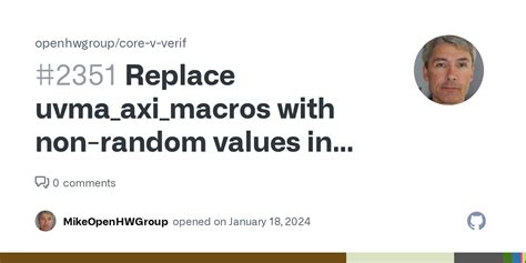 Replace Uvma Axi Macros With Non Random Values In The Cfg Object Issue Openhwgroup