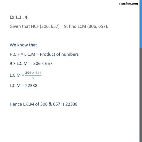ex 1 2 4 given that hcf 306 657 9 find lcm ex 1 2