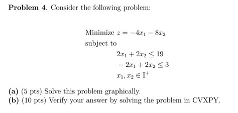 Solved Problem 4 Consider The Following Problem Minimize Chegg Com