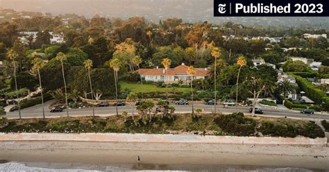 What Is It About Montecito The New York Times