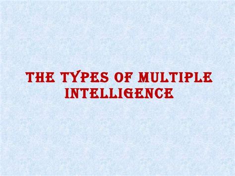 The Types Of Multiple Intelligence Ppt