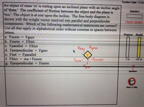 Solved An Object Of Mass M UPon An Inclined Plane With An Chegg