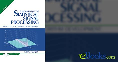 Fundamentals Of Statistical Signal Processing Volume Iii