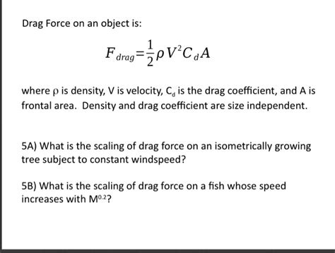 Drag Force On An Object Is F Drag Zevcaa Where P Is Density V Is