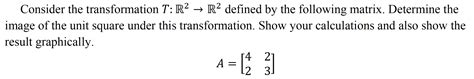solved consider the transformation t r2 r2 defined by the