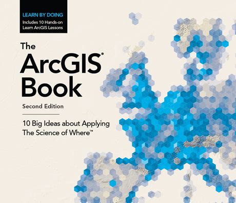 The ArcGIS Book Series The ArcGIS Book Series