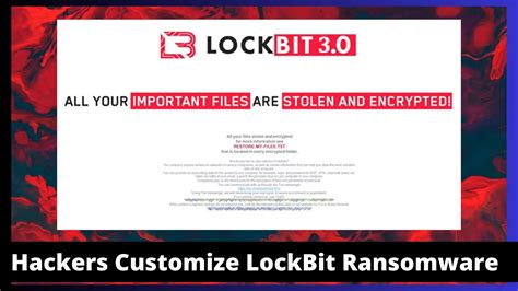 Hacker Customize Lockbit Ransomware To Attack Orgs Worldwide