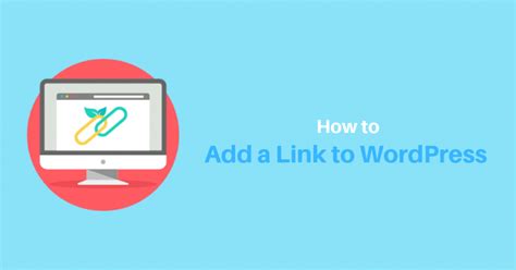 How To Add Link To WordPress 3 Easy Methods