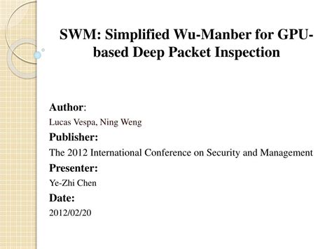 Ppt Swm Simplified Wu Manber For Gpu Based Deep Packet Inspection Powerpoint Presentation