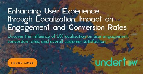 Enhancing User Experience Through Localization Undertow