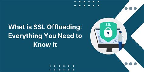 What Is Ssl Inspection Benefits Pros Cons And Best Practices