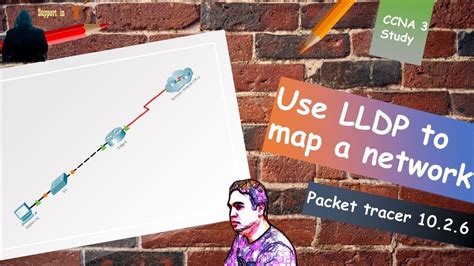 1026 Packet Tracer Use Lldp To Map A Network Youtube