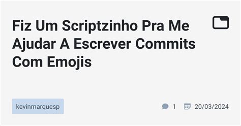 fiz um scriptzinho pra me ajudar a escrever commits com emojis