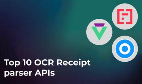 Top 10 Ocr Receipt Parser Apis