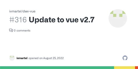 update to vue v2 7 · issue 316 · ivmartel dwv vue · github