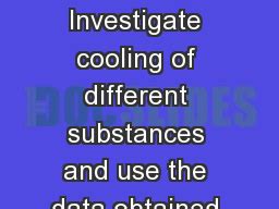 PPT Aim Cooling Curves Investigate Cooling Of Different Substances
