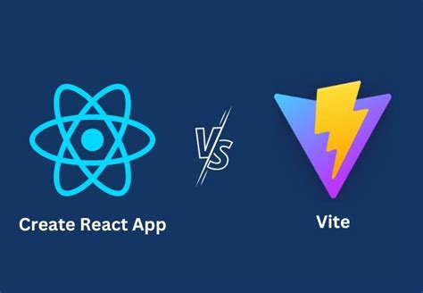 Create React App Vs Vite Choosing The Right Build Tool For Your Next