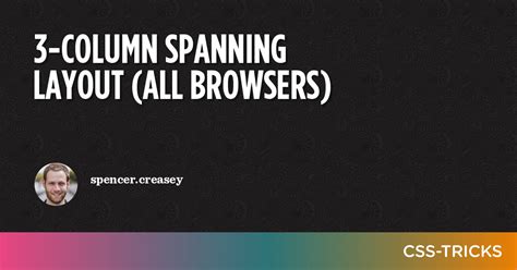 3 Column Spanning Layout All Browsers Css Tricks