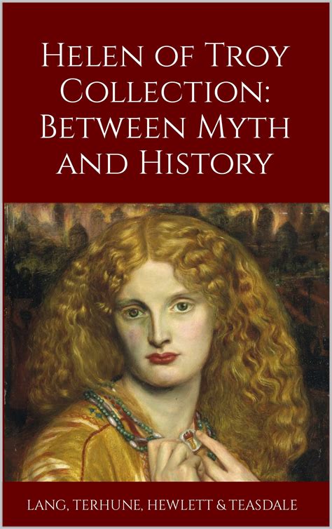 Helen Of Troy Collection Between Myth And History By Andrew Lang