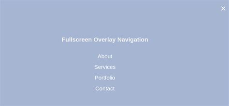 Two Methods Of Full Screen Overlay Navigation