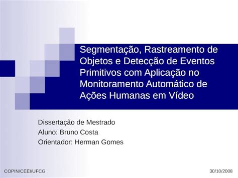 Ppt Segmentação Rastreamento De Objetos E Detecção De Eventos