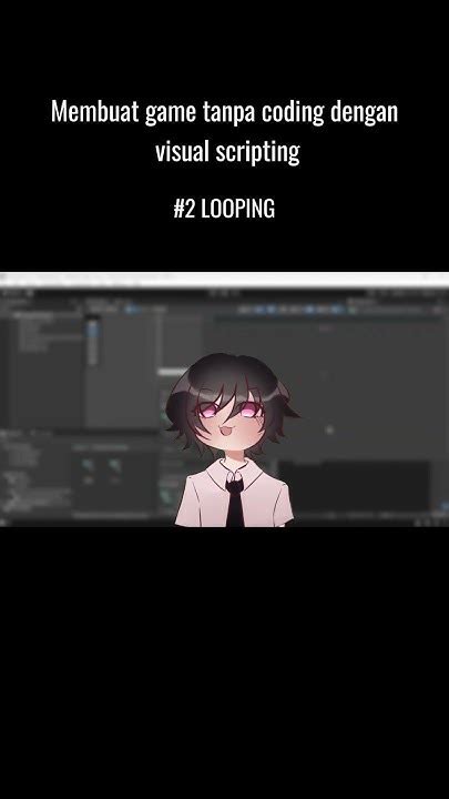 Visual Scripting Looping Membuat Game Tanpa Coding Youtube