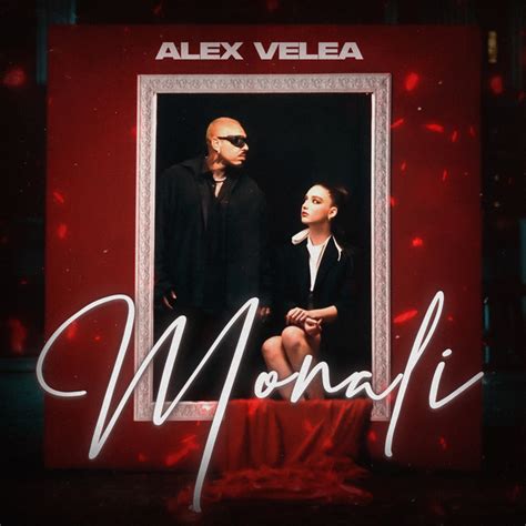 Monali By Alex Velea Single Reviews Ratings Credits Song List Rate Your Music