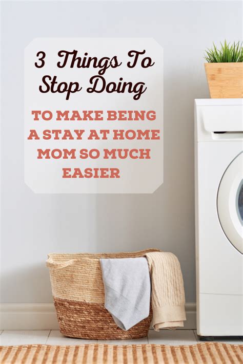 The Best Stay At Home Mom Tips How To Make Life Easier Homemaking
