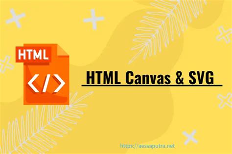 Memahami Html Graphics Canvas Dan Svg Aes Saputra