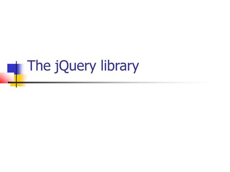 Ppt The Jquery Library Powerpoint Presentation Free Download Id