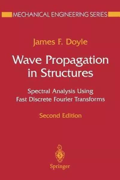 Wave Propagation In Structures Spectral Analysis Using Fast Discrete Fourie £121 63