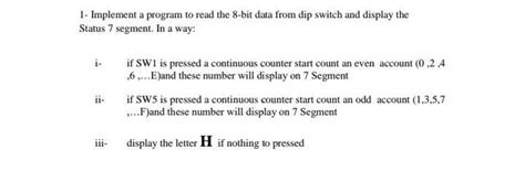 Solved 1 Implement A Program To Read The 8 Bit Data From