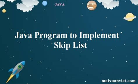 Java Program To Implement Skip List Vietmxs Blog