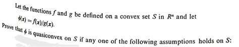Solved Let The Functions F And G Be Defined On A Convex Set Chegg