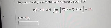 Solved Suppose F ﻿and G ﻿are Continuous Functions Such