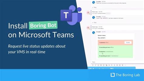 The Boring Lab On Linkedin Install Boring Bot For Microsoft Teams And Get Real Time Xprotect Vms