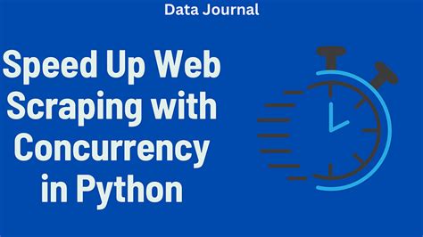 利用 python 中的并发功能加快网络抓取速度 data journal